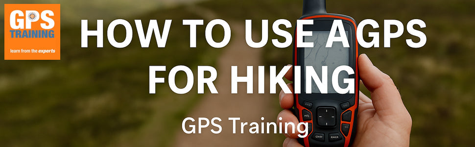 How to Use a GPS for Hiking: A Step-by-Step Guide – GPS Training